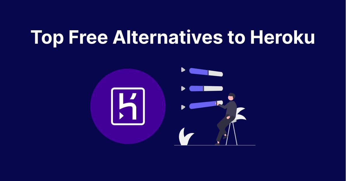 Top Free Heroku Alternatives To Deploy Full Stack Apps Frombold